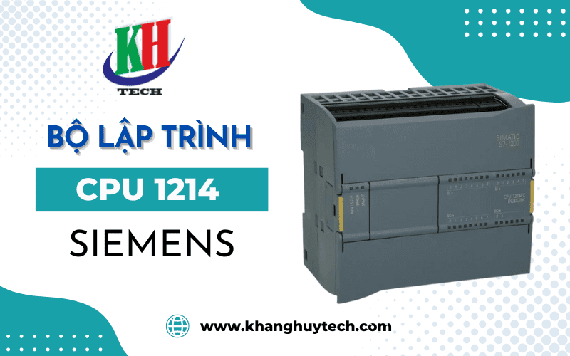 CPU 1214 - Bộ lập trình thông minh top đầu đến từ thương hiệu Siemens